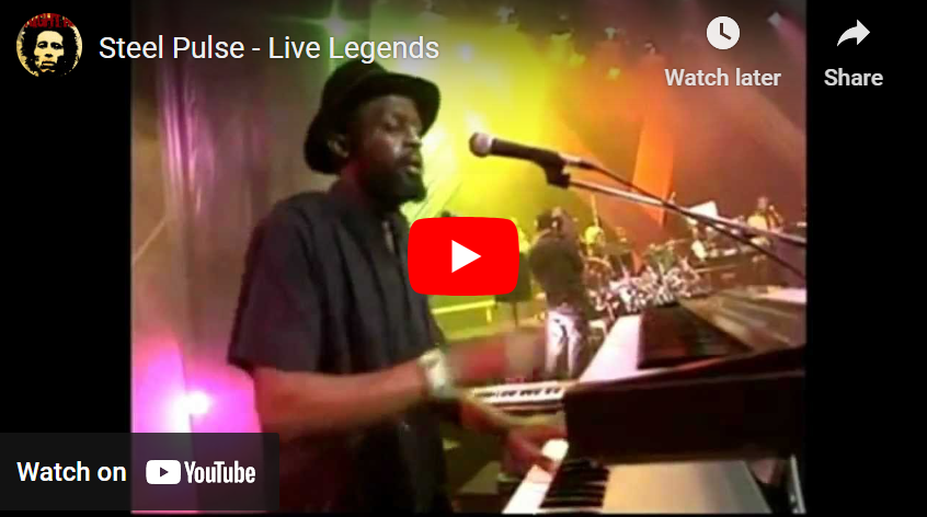 Steel Pulse Live From The Archives – LEGENDARY REGGAE