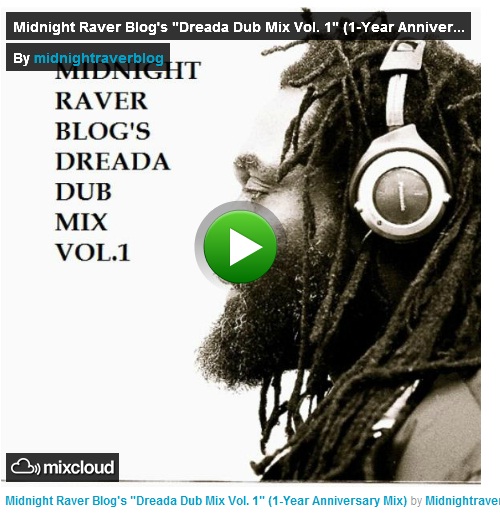 MIDNIGHT RAVER BLOG’S ‘DREADA DUB MIX VOL. 1’ – LEGENDARY REGGAE