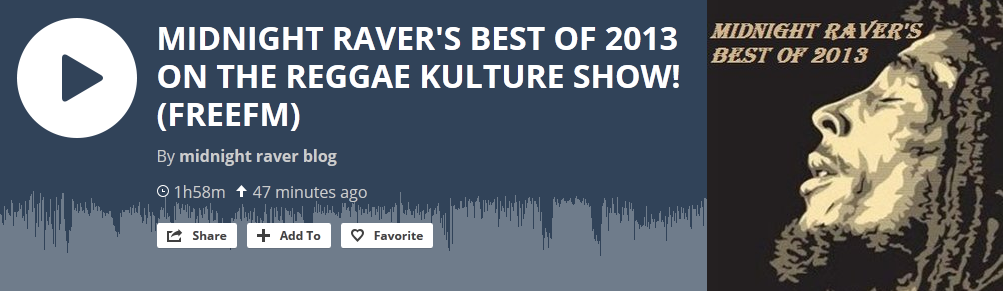 MIDNIGHT RAVER invades the REGGAE KULTURE SHOW – LEGENDARY REGGAE