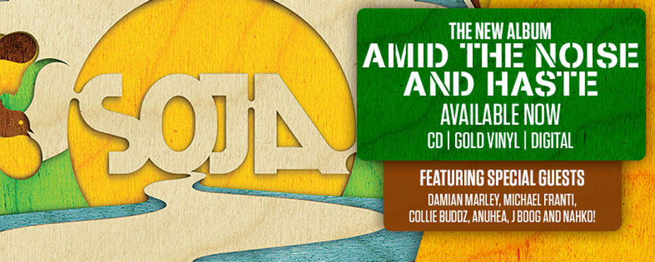 SOJA’s signature roots reggae sound lost ‘AMID THE NOISE AND HASTE ...