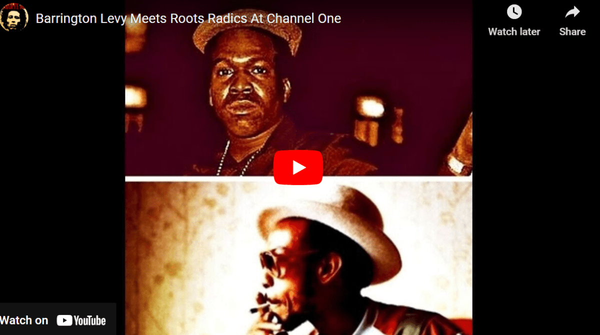 Barrington Levy Meets Roots Radics At Channel One – LEGENDARY REGGAE